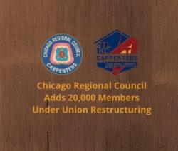 Chicago Regional Council of Carpenters Adds 20,000 Members Under ...